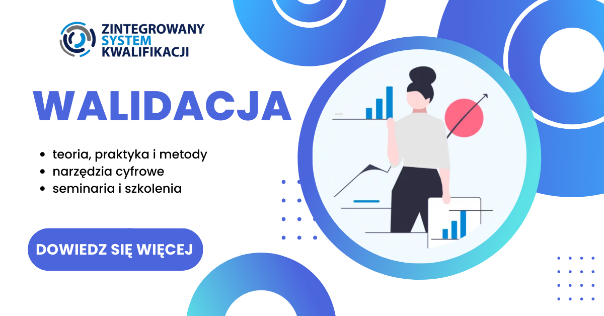 Walidacja - Zintegrowany System Kwalifikacji